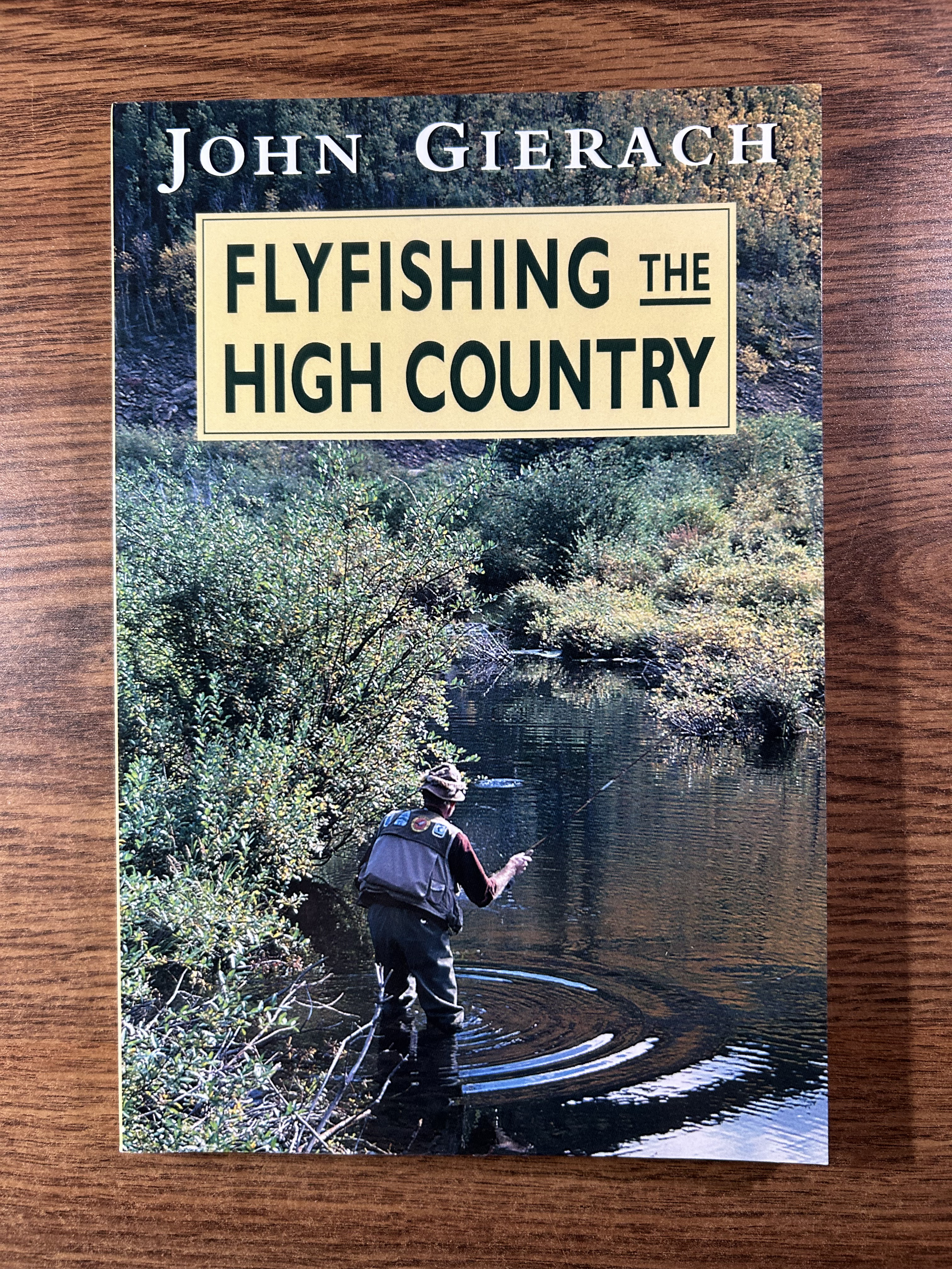Fly Fishing the High Country by John Gierach | The Angling Marketplace