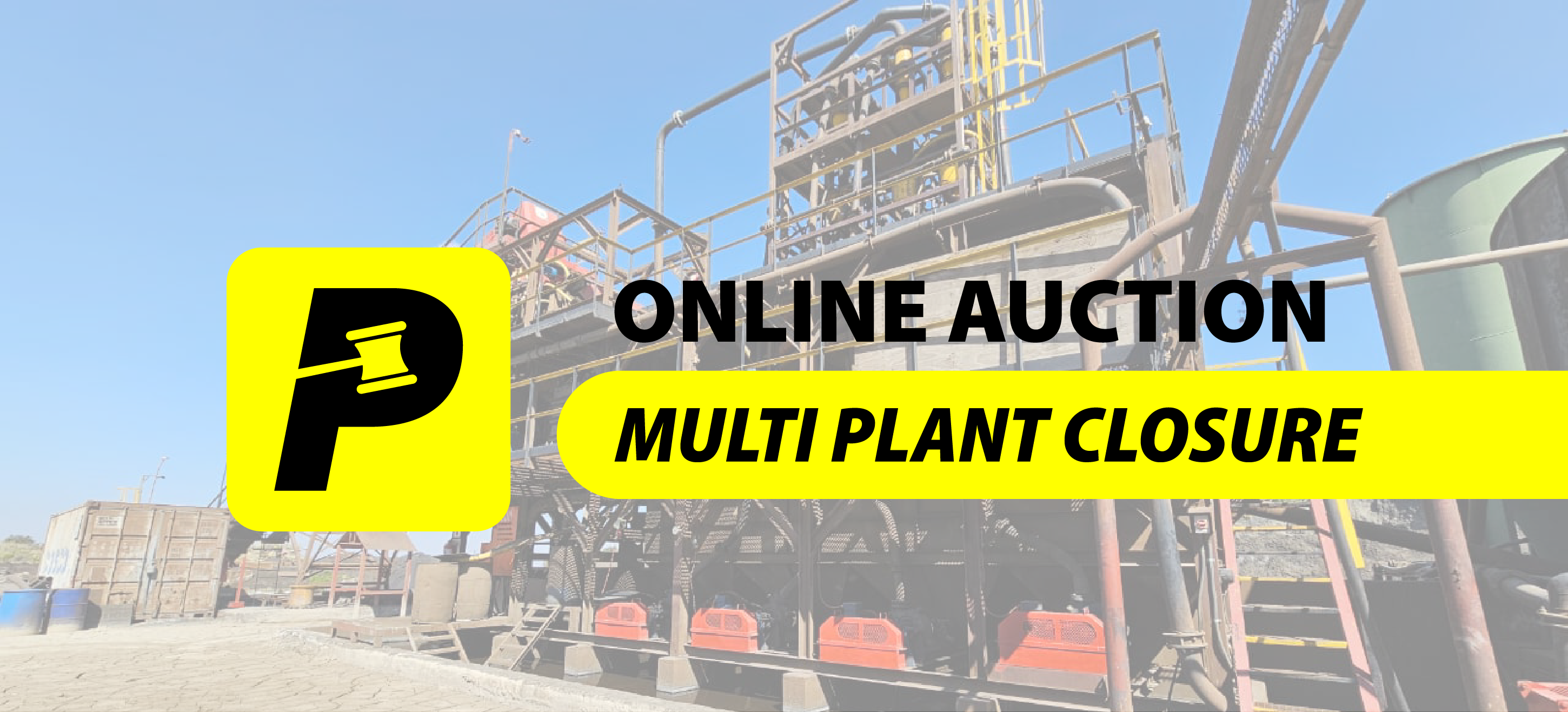 MULTI PLANT CLOSURE - ONLINE AUCTION - LOTS IN ZA | Panabid